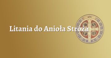 Modlitwa do Anioła Stróża: Otrzymaj Bożą opiekę